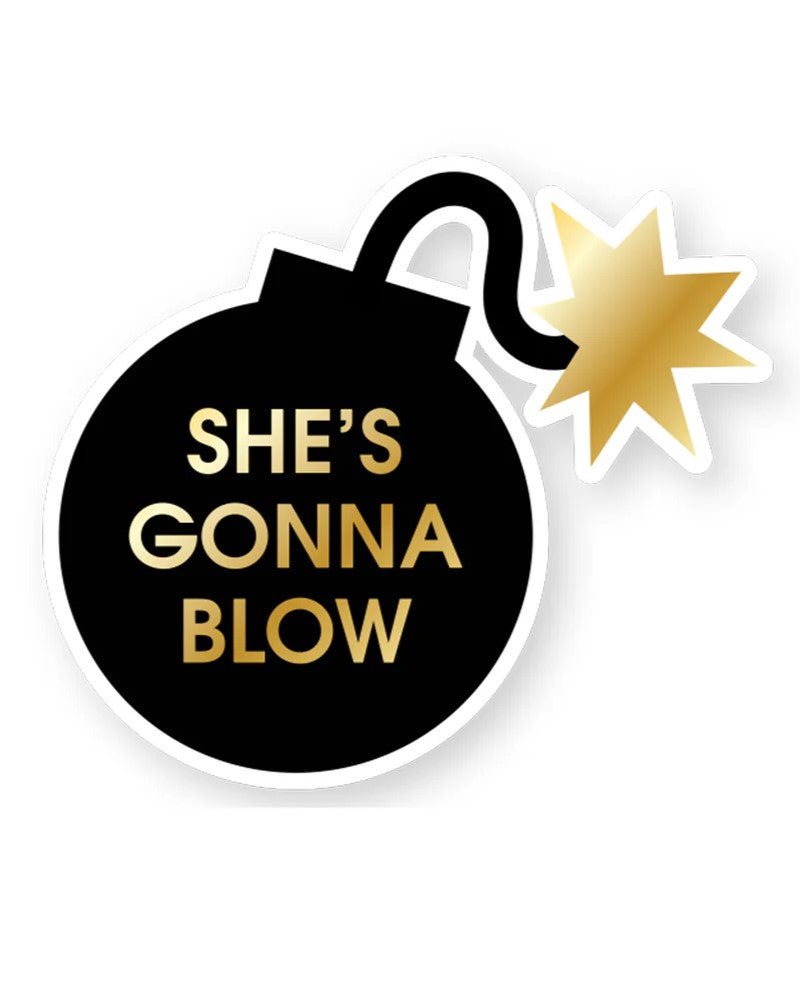 Sticker - She's Gonna Blow – She She Boutique